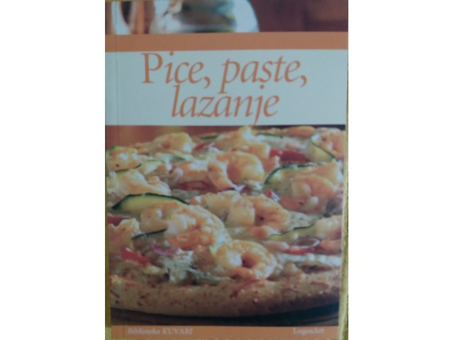 Pice, paste , lazanje   Jelena Lilić