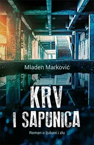 KRV I SAPUNICA - Mladen Marković