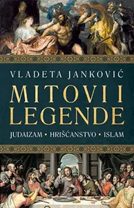 MITOVI I LEGENDE - Vladeta Janković