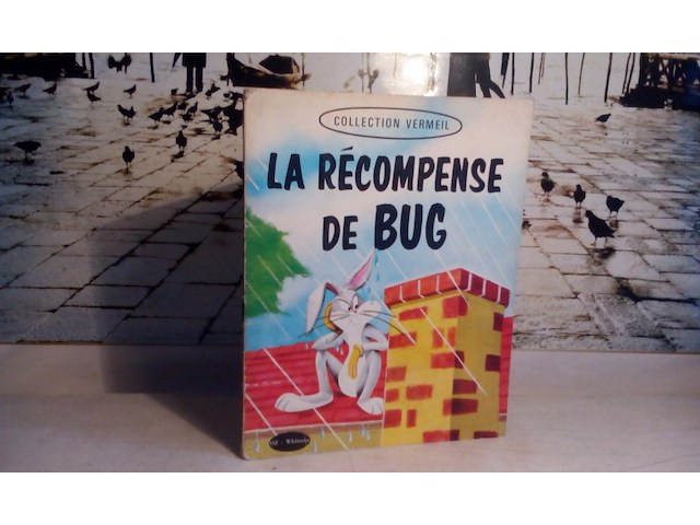 La récompense de bug  Collection vermeil   1966