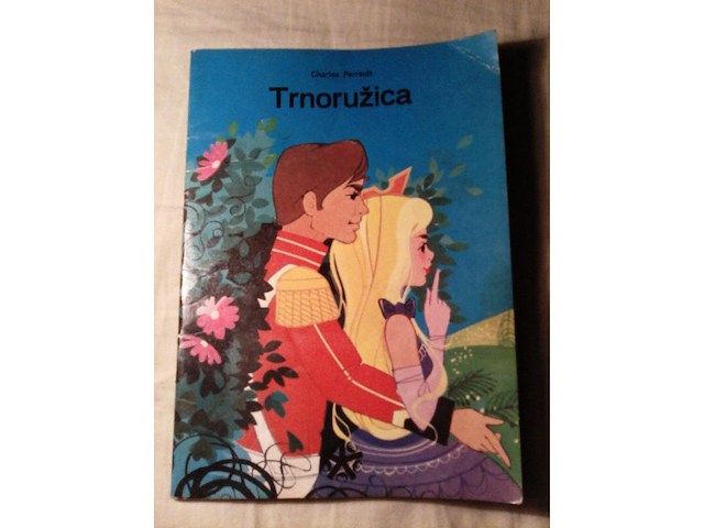 „Trnoružica“- Čarls Pero