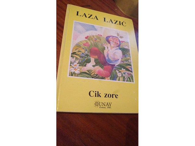 Cik zore Laza Lazić