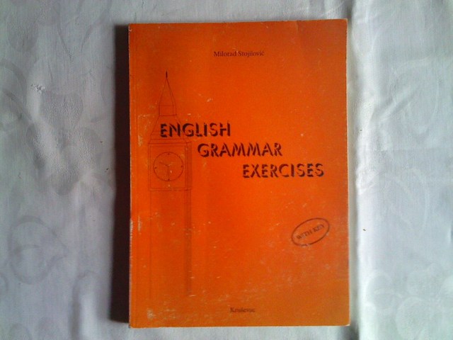 English grammar exercises - Milorad Stojilović