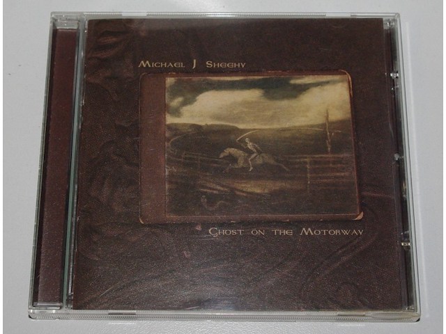Michael J. Sheehy - Ghost On The Motorway