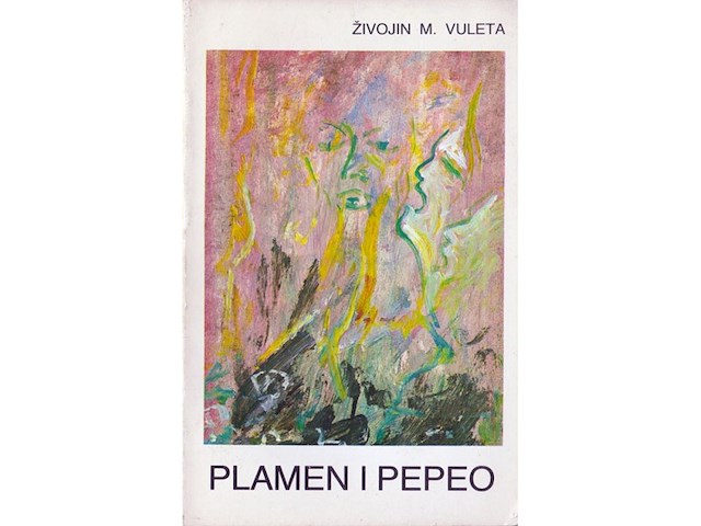 Plamen i Pepeo - Živojin M.Vuletić