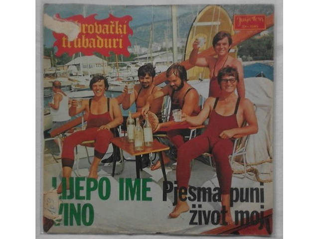 DUBROVACKI  TRUBADURI  -  LIJEPO  IME  VINO