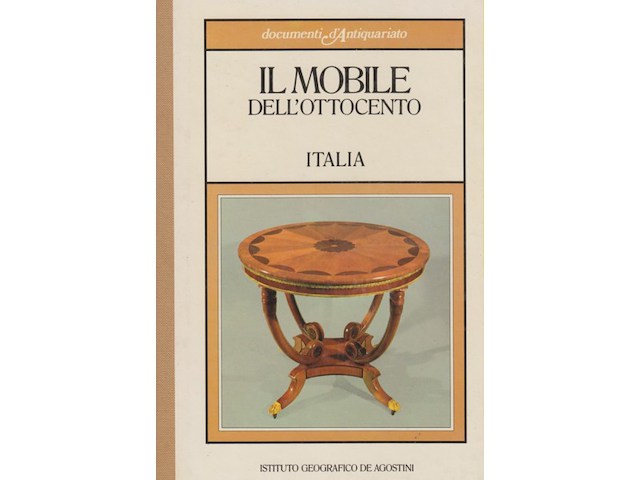 IL MOBILE DELL`OTTOCENTO / Dello`ottocento - ekstrA