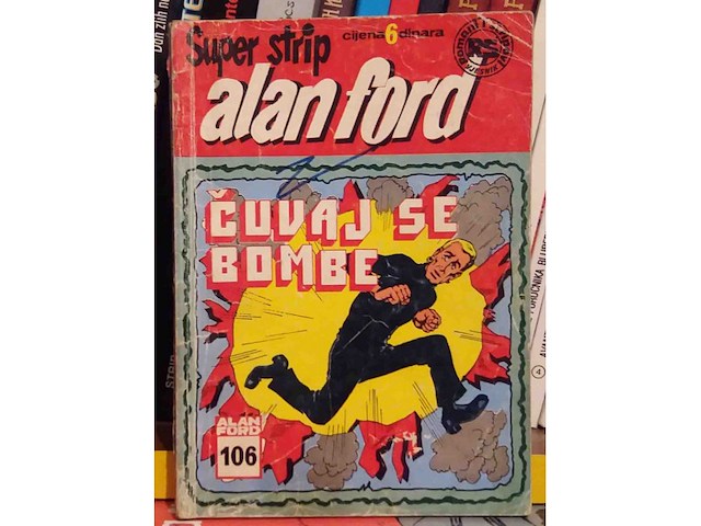 Alan Ford 106 - Čuvaj se bombe
