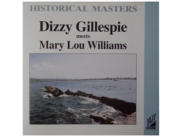 Dizzy Gillespie Meets Mary Lou Williams