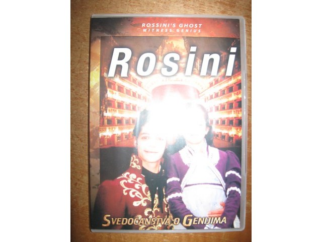 DVD - ROSINI - SVEDOCANSTVA O GENIJIMA