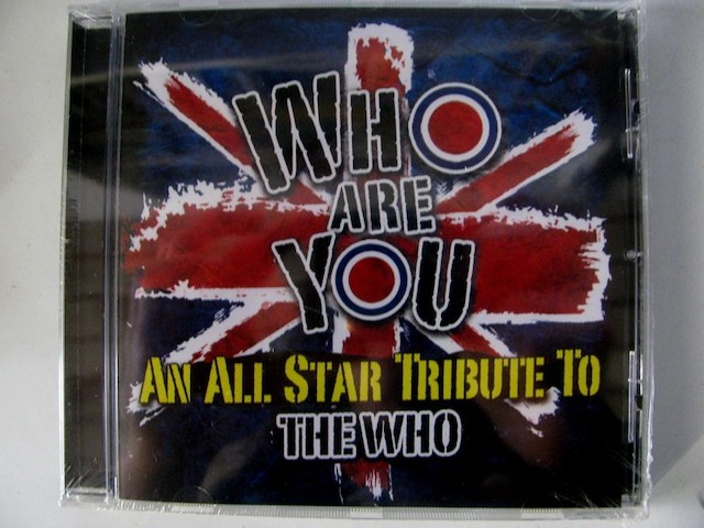 WHO ARE YOU / An All Star Tribute To THE WHO