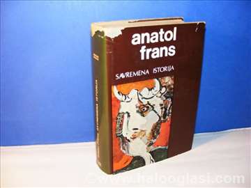 SAVREMENA ISTORIJA - Anatol Frans