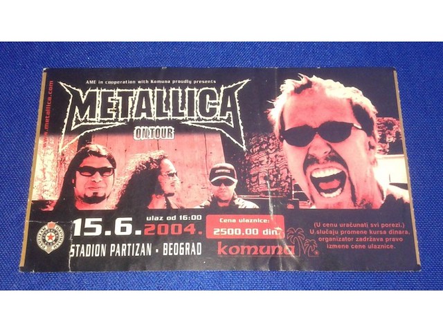 METALLICA, ULAZNICA 2004. STADION JNA