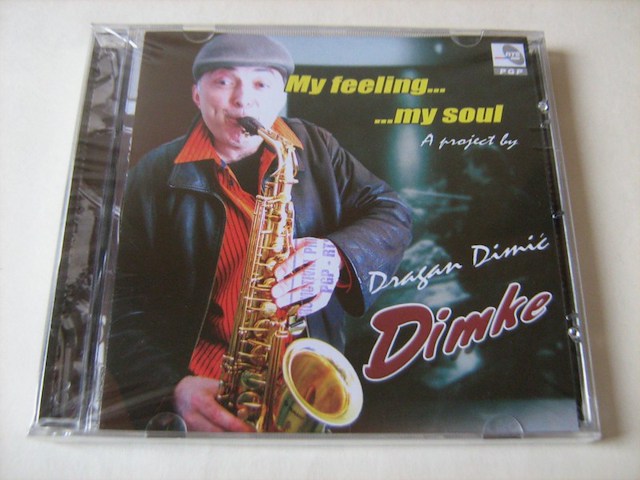 Dragan Dimić Dimke - My Feeling... My Soul