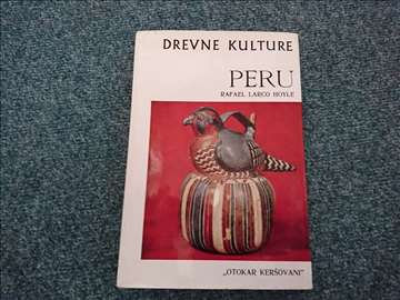 Drevne kulture Peru - Rafael Larco Hoyle