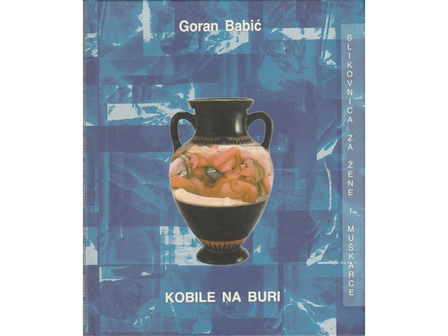 GORAN BABIĆ - Kobile na buri