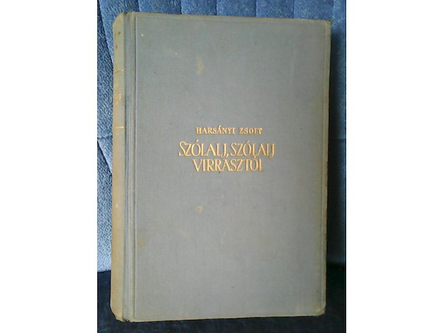 SZÓLALJ SZÓLALJ VIRASZTÓ II KÖTET-HARSÁNYI ZSOLT