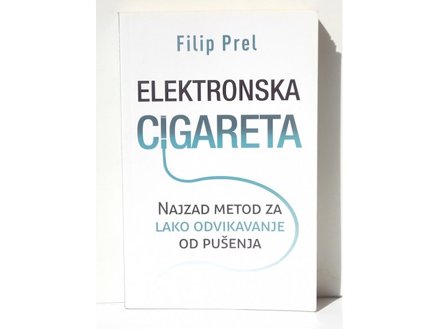 Elektronska cigareta - Filip Prel