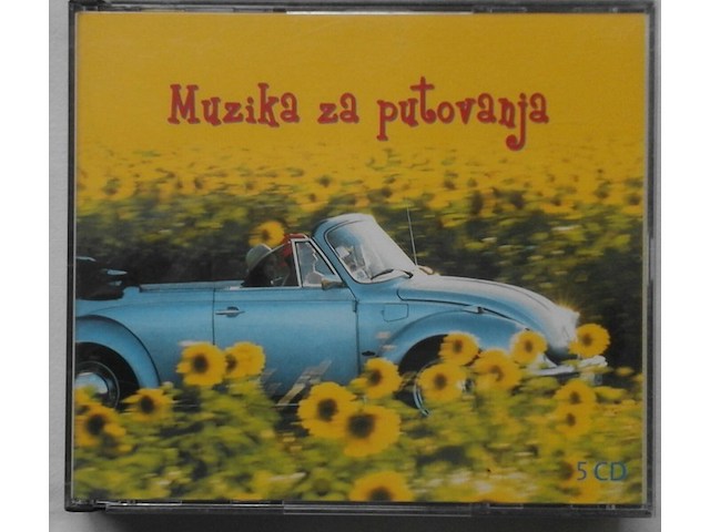 VARIOUS  - 5CD  MUZIKA  ZA  PUTOVANJA