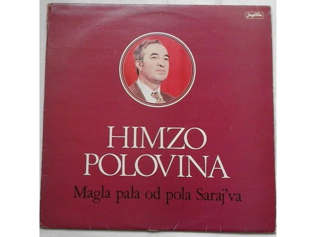 HIMZO  POLOVINA  -  Magla pala od pola Saraj`va