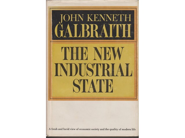 JOHN KENNETH GALBRAITH / The new industrial state