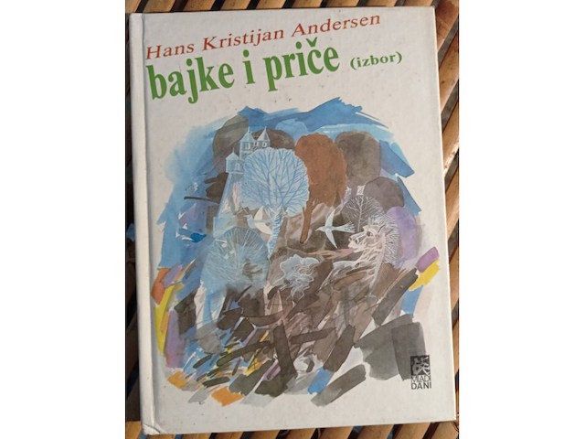 Bajke i price- Hans Kristijan Andersen