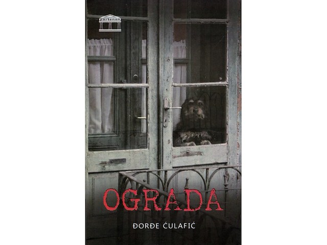 Ograda - Đorđe Ćulafić