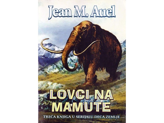 Lovci na mamute - Jean M.Auel