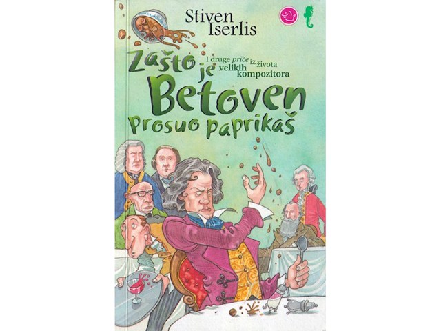 Zašto je Betoven prosuo paprikaš - Stiven Iserlis