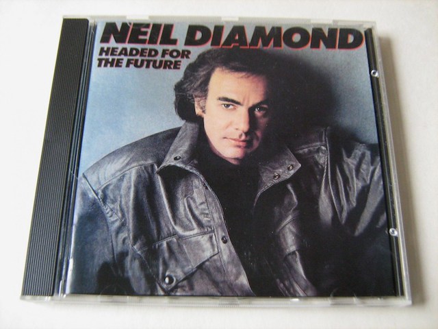 Neil Diamond - Headed For The Future