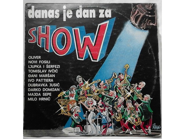 VARIOUS  -  DANAS  JE  DAN  ZA  SHOW