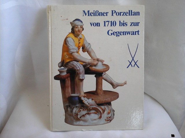 Meissner Porzellan von 1710 bis zur Gegenwart porcelan