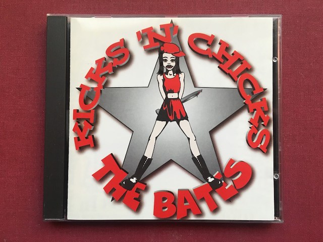 The Bates - KICKS `N` CHICKS    1996