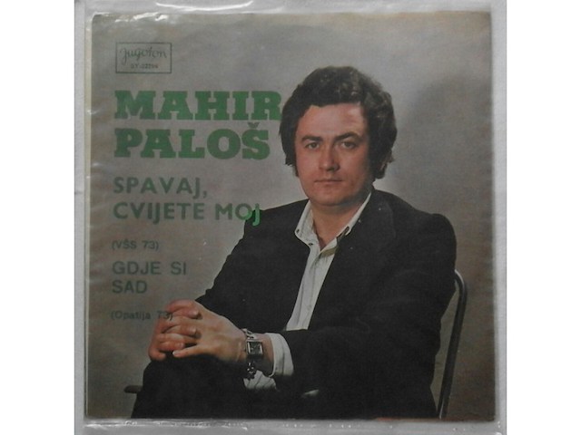 MAHIR  PALOS  -  SPAVAJ  CVIJETE  MOJ