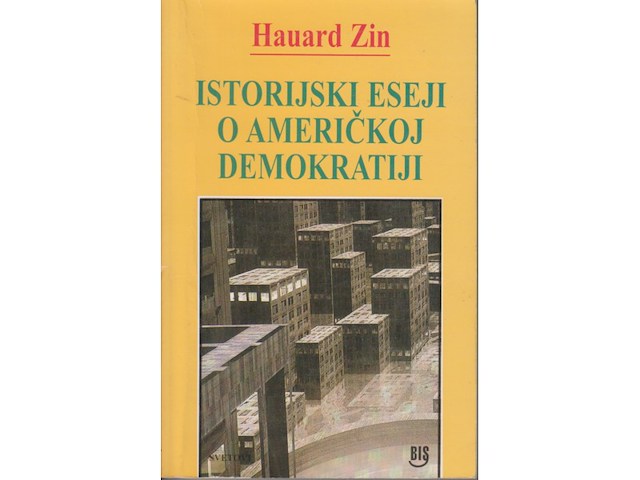 ISTORIJSKI ESEJI O AMERIČKOJ DEMOKRATIJI / Odlično