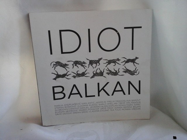 Idiot Balkan decembar 2013