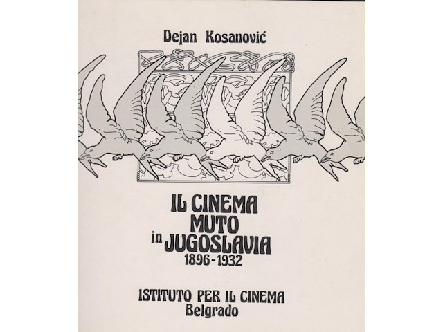 IL CINEMA MUTO IN JUGOSLAVIA 1896-1932