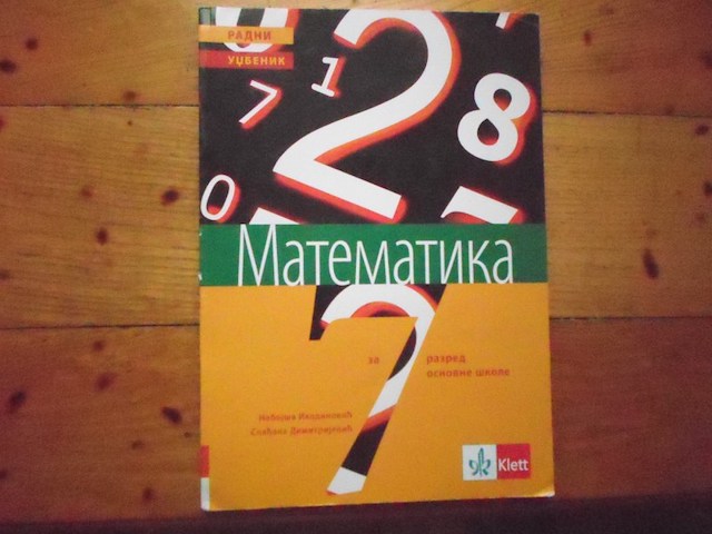 NEBOJŠA IKODINOVIĆ - RADNI UDŽBENIK MATEMATIKA ZA 7 RAZ