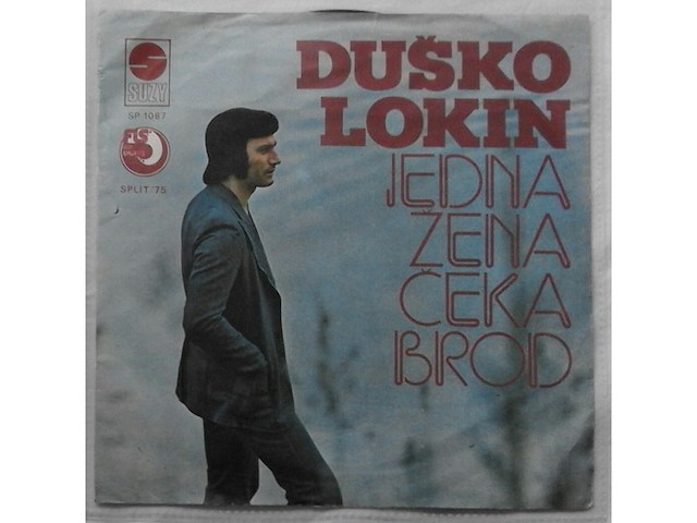 DUSKO LOKIN  - JEDNA ZENA CEKA BROD