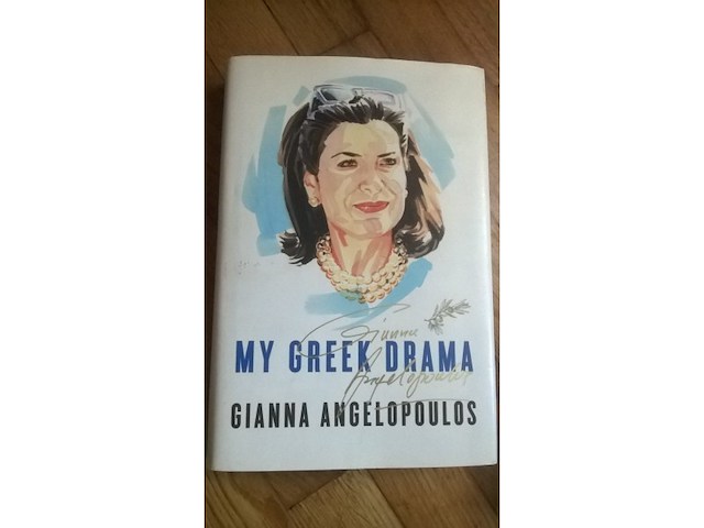 My Greek Drama, Gianna Angelopoulos