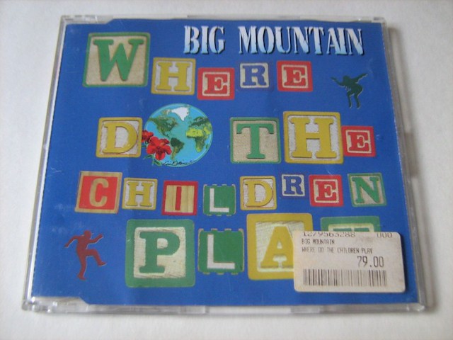 Big Mountain - Where Do The Children Play