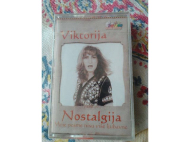 VIKTORIJA - NOSTALGIJA