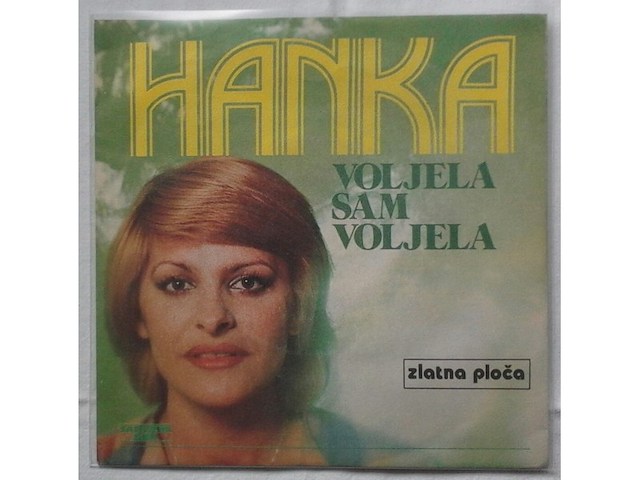 HANKA  PALDUM  -  VOLJELA  SAM  VOLJELA