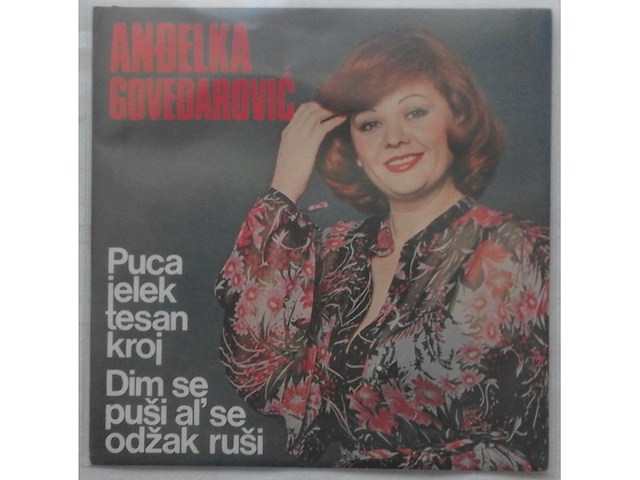 ANDJELKA  GOVEDAREVIC  -  PUCA  JELEK  TESAN  KROJ