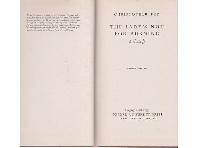 Christopher Fry / THE LADY`S NOT FOR BURNING A Comedy