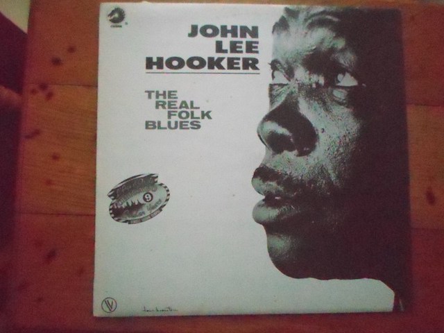 JOHN LEE HOOKER - THE REAL FOLK BLUES PRVI VLASNIK