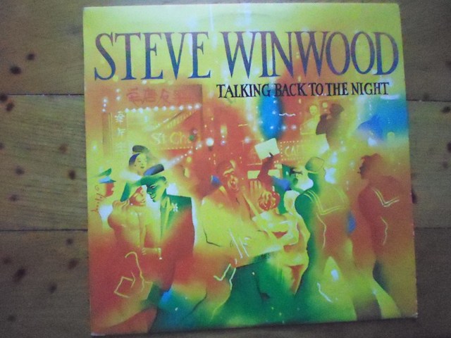 STEVE WINWOOD - TALKING BACK TO THE NIGHT PRVI VLASNIK
