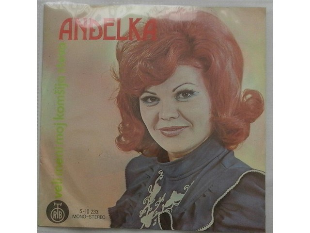 ANDJELKA  GOVEDAROVIC  -  VELI MENI MOJ KOMSIJA STEVA