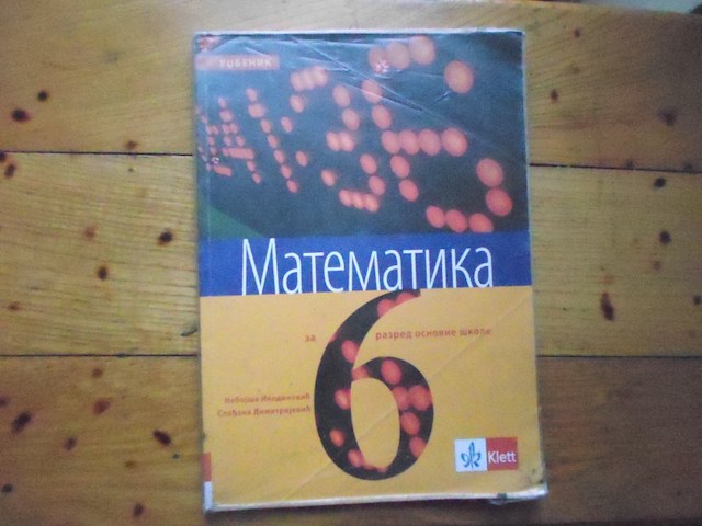 NEBOJŠA IKODINOVIĆ - UDBENIK MATEMATIKA ZA 6 RAZ.OSNOV