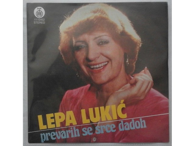 LEPA  LUKIC  -  PREVARIH  SE  SRCE  DADOH